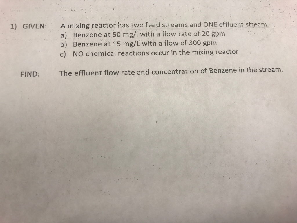 Solved A mixing reactor has two feed streams and ONE | Chegg.com