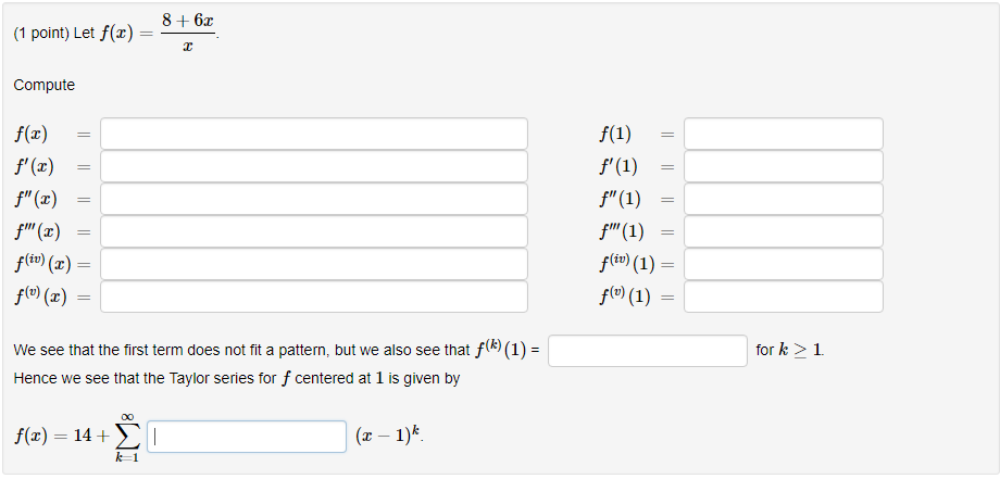 Solved 8 6x (1 point) Let f()_ Compute f(x) f'(x) f"(x) (iv) | Chegg.com