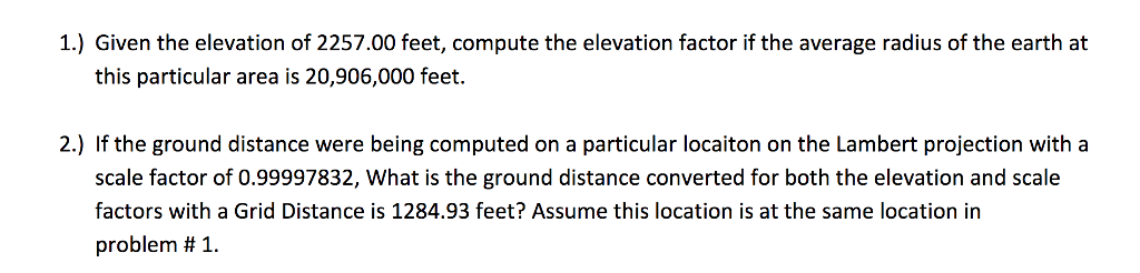Solved 1.) Given the elevation of 2257.00 feet, compute the | Chegg.com