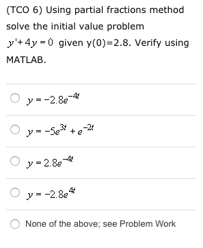 Solved TCO 6) Using partial fractions method solve the | Chegg.com