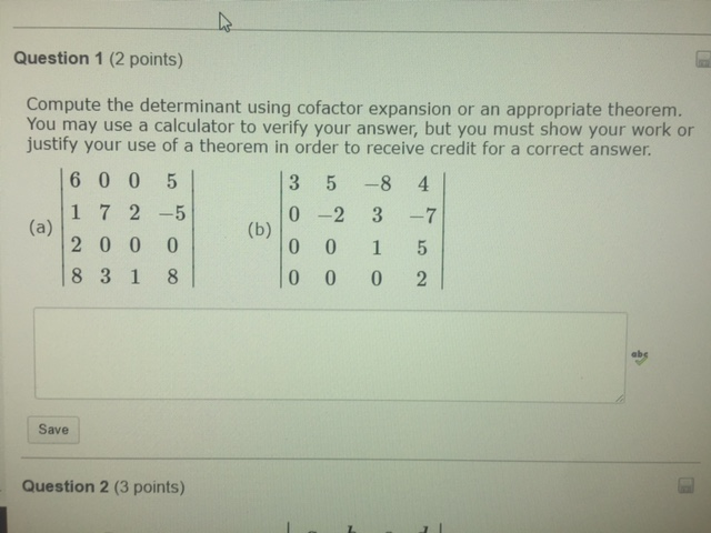 Solved Compute the determinant using cofactor expansion or | Chegg.com