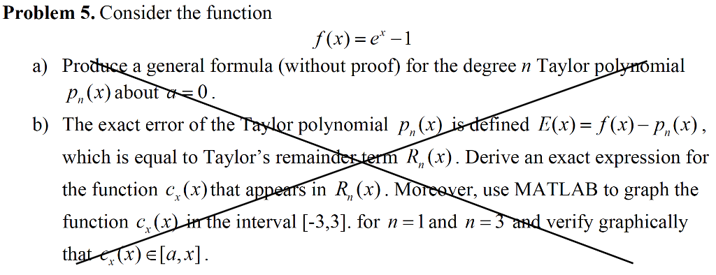 Solved Problem 5. Consider the function a) Produce a general | Chegg.com