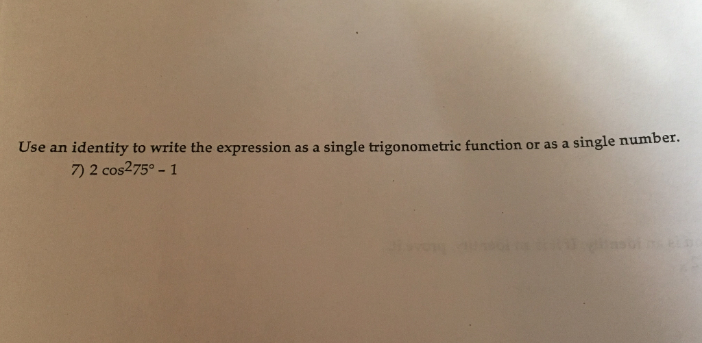 Solved Use an identity to write the expression as a single | Chegg.com