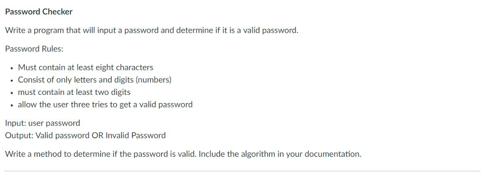Solved Password Checker Write A Program That Will Input A 