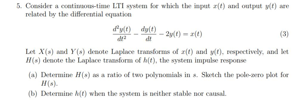 Solved 5. Consider a continuous-time LTI system for which | Chegg.com
