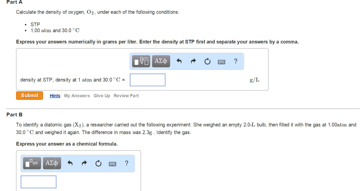 Solved Part A Calculate the density of oxygen, O2 , under | Chegg.com