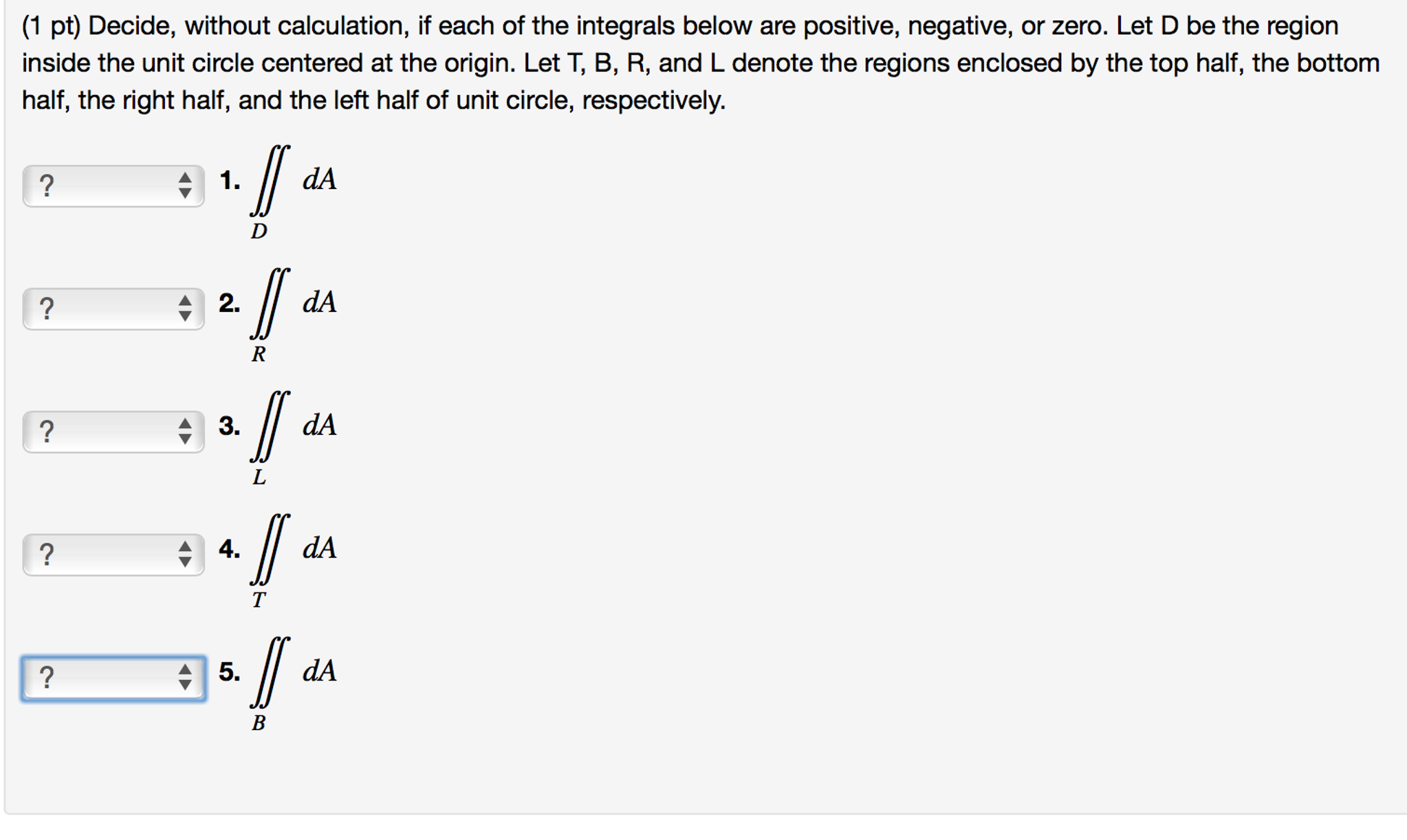 Solved Decide, without calculation, if each of the integrals | Chegg.com