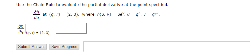 Solved Use the Chain Rule to evaluate the partial derivative | Chegg.com