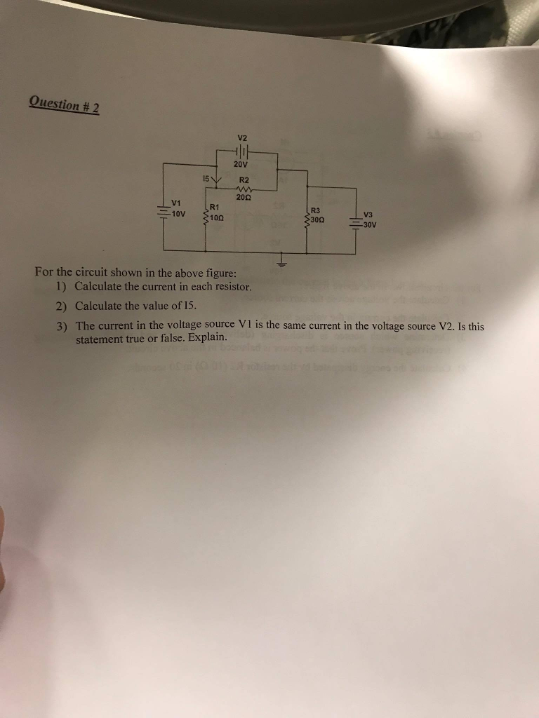 Solved Question # 2 V2 20V 20Ω V1 R1 100 R3 30Ω V3 二10V For | Chegg.com