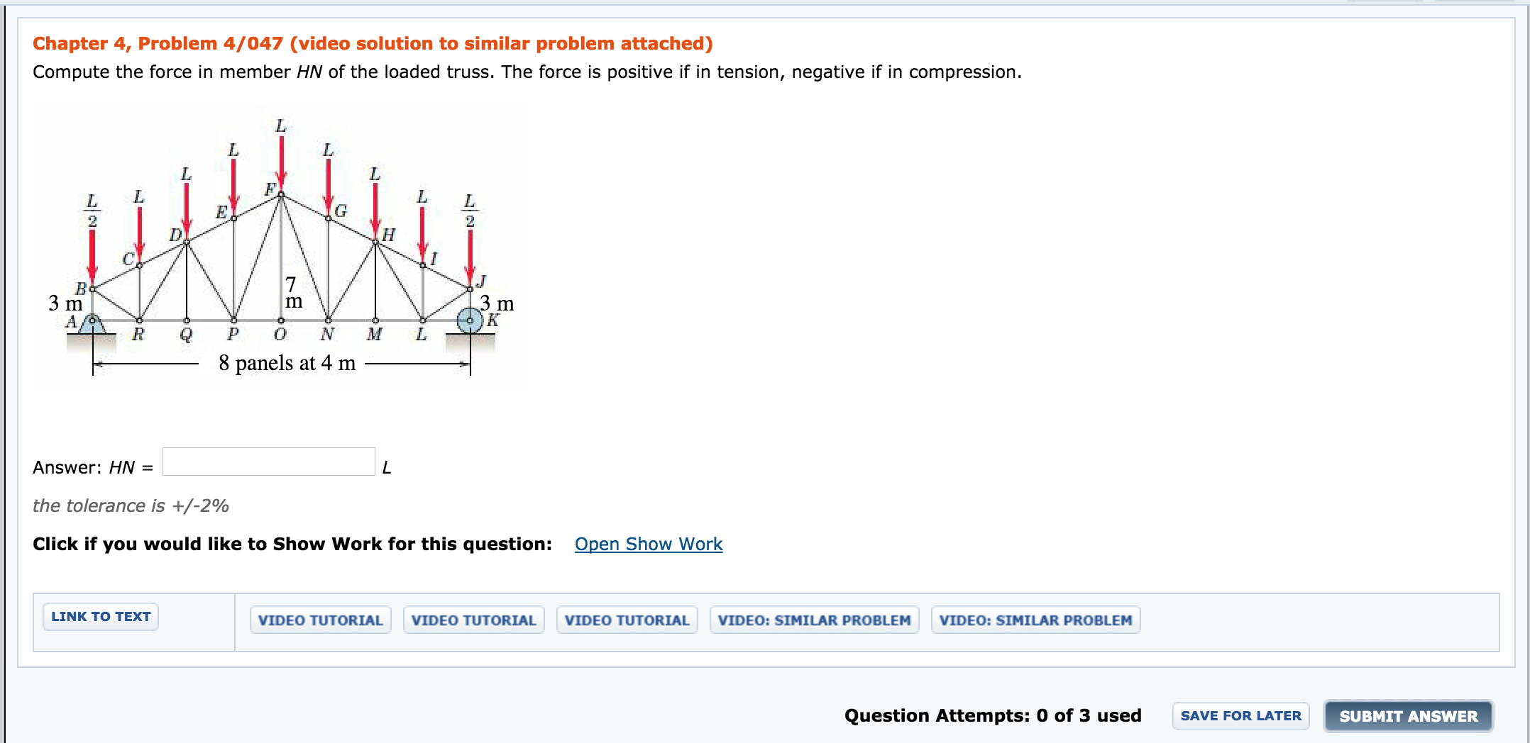 Solved Compute the force in member HN of the loaded truss. | Chegg.com