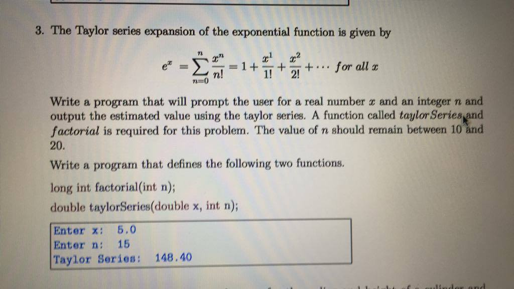 Solved 3. The Taylor series expansion of the exponential | Chegg.com