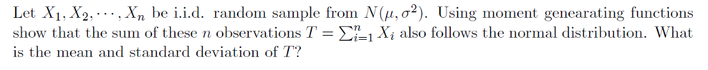 Solved Let XI, X2, , Xn be i.i.d. random sample from N(μ, | Chegg.com