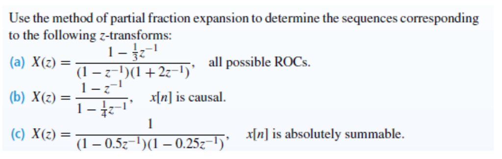 Solved Use the method of partial fraction expansion to | Chegg.com