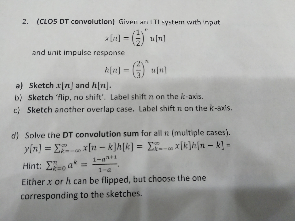 Solved 2. (CLO5 DT convolution) Given an LTI system with | Chegg.com