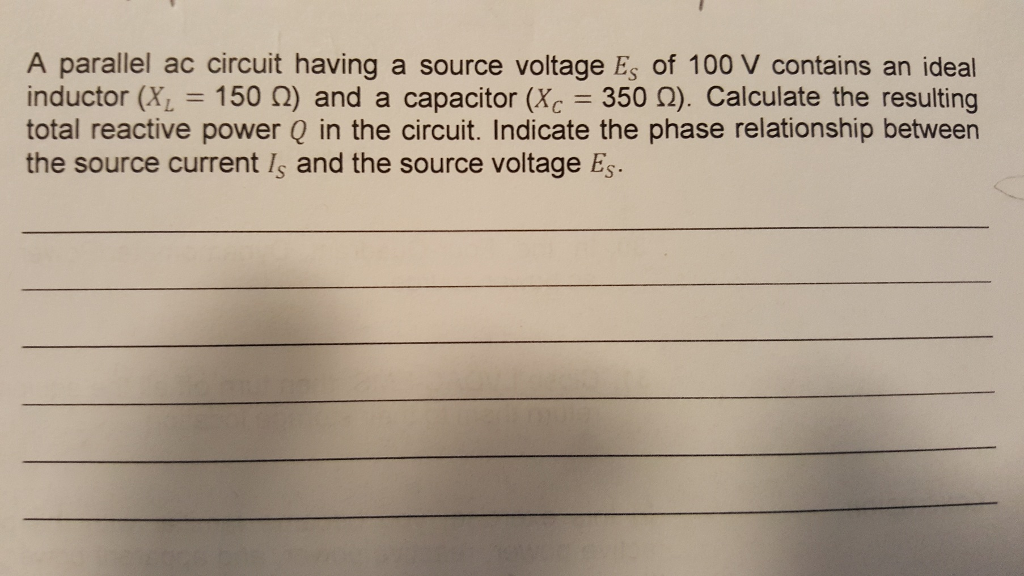 Solved A parallel ac circuit having a source voltage E_s of | Chegg.com