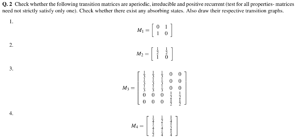 Check Whether The Following Transition Matrices Are