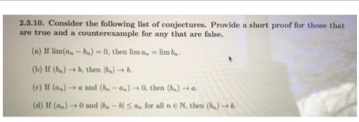 Solved Consider the following list of conjecture*. Provide a | Chegg.com
