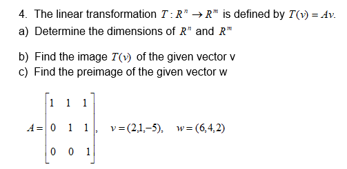 Solved 4. The linear transformation T : Rn → Rm is defined | Chegg.com