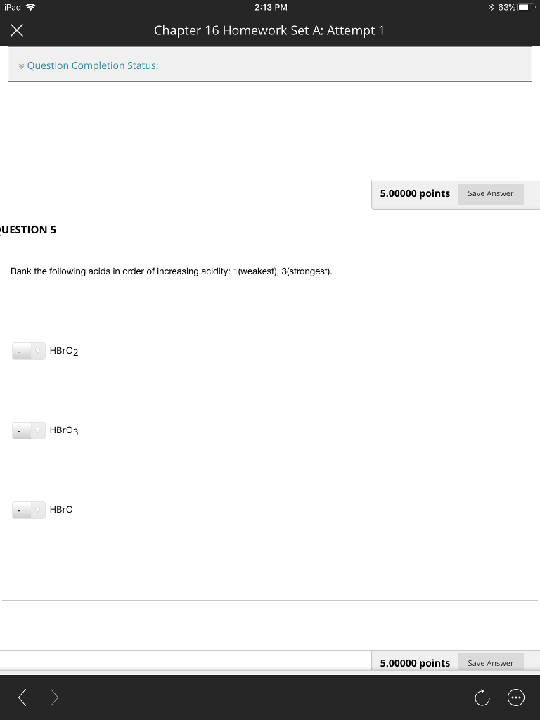 Solved iPad令 2:13 PM * 63% Chapter 16 Homework Set A: | Chegg.com