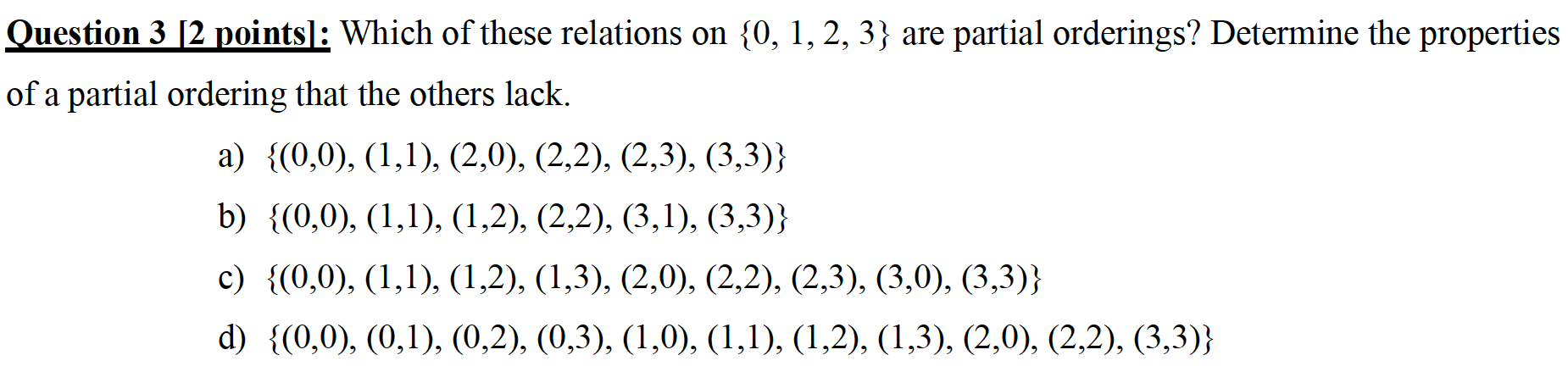 Solved Which of these relations on {0, 1,2, 3} are partial | Chegg.com