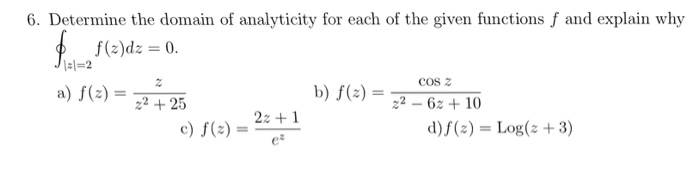 Solved Determine the domain of analyticity for each of the | Chegg.com