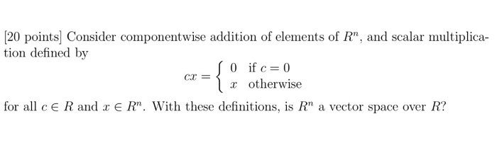 Solved Consider componentwise addition of elements of R^n, | Chegg.com