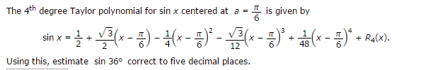 Solved The 4th degree Taylor polynomial for sin x centered | Chegg.com