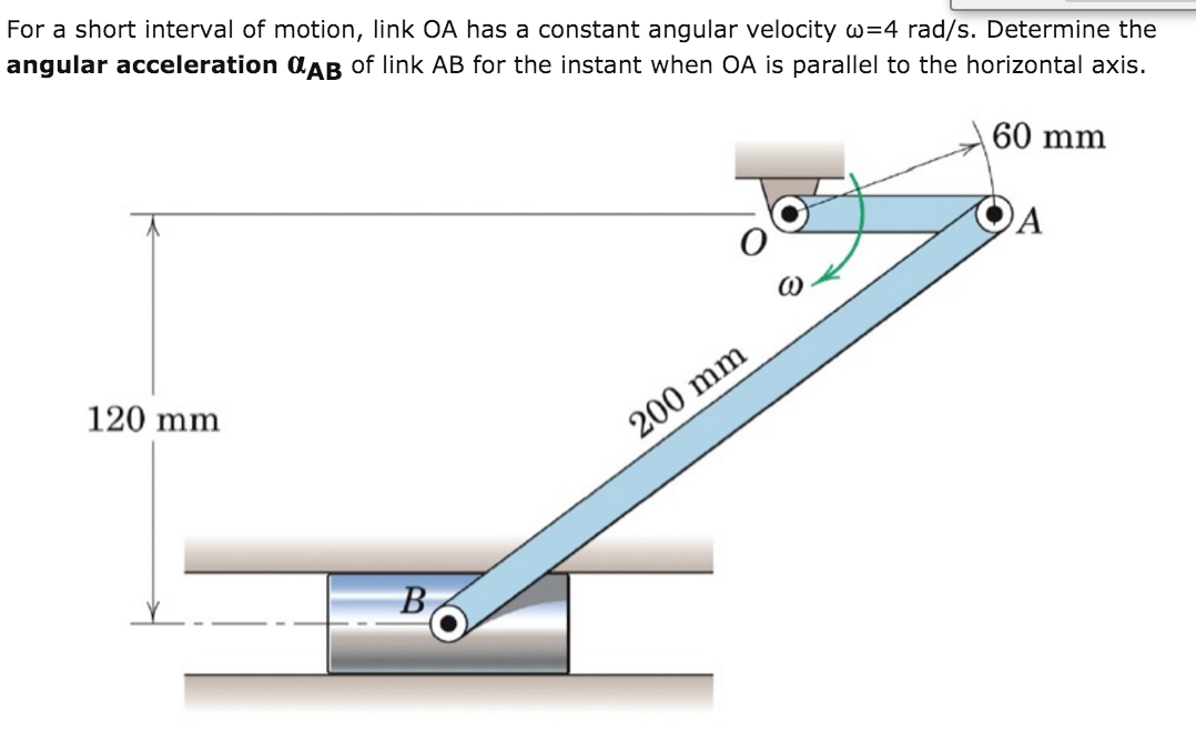 Solved For a short interval of motion, link OA has a | Chegg.com