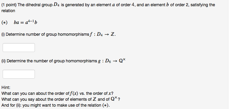 Solved (1 point) The dihedral group D4 is generated by an | Chegg.com