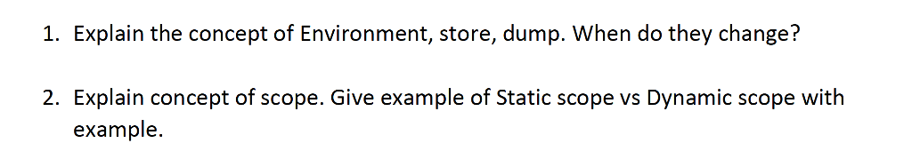 Solved Explain the concept of Environment, store, dump. When | Chegg.com