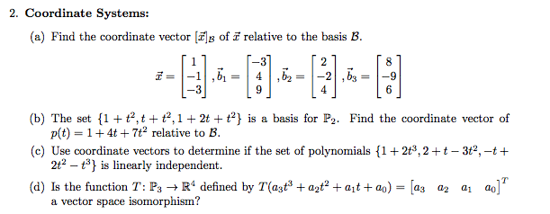 Solved 2. Coordinate Systems: (a) Find the coordinate vector | Chegg.com