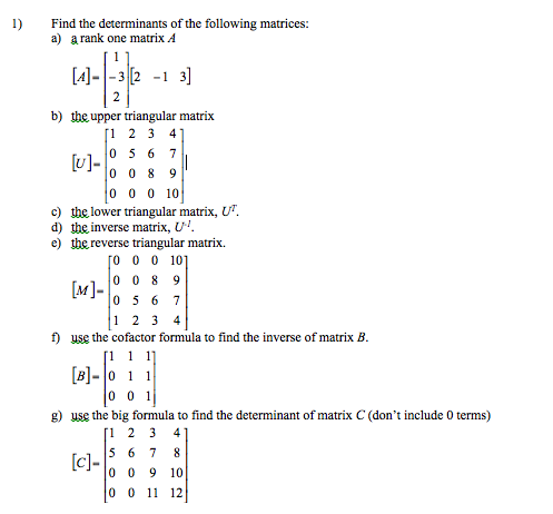 Solved Find the determinants of the following matrices: a | Chegg.com