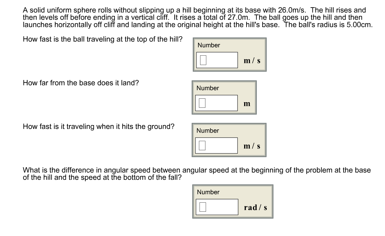 Solved A solid uniform sphere rolls without slipping up a | Chegg.com