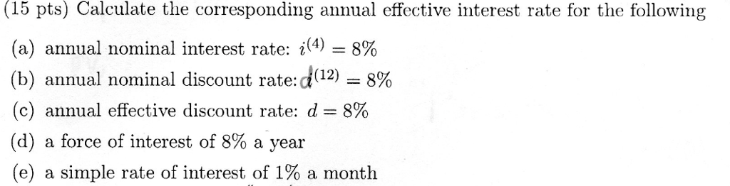 Solved (15 pts) Calculate the corresponding annual effective | Chegg.com