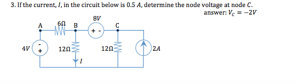 Solved If The Current I In The Circuit Below Is 0 5 A