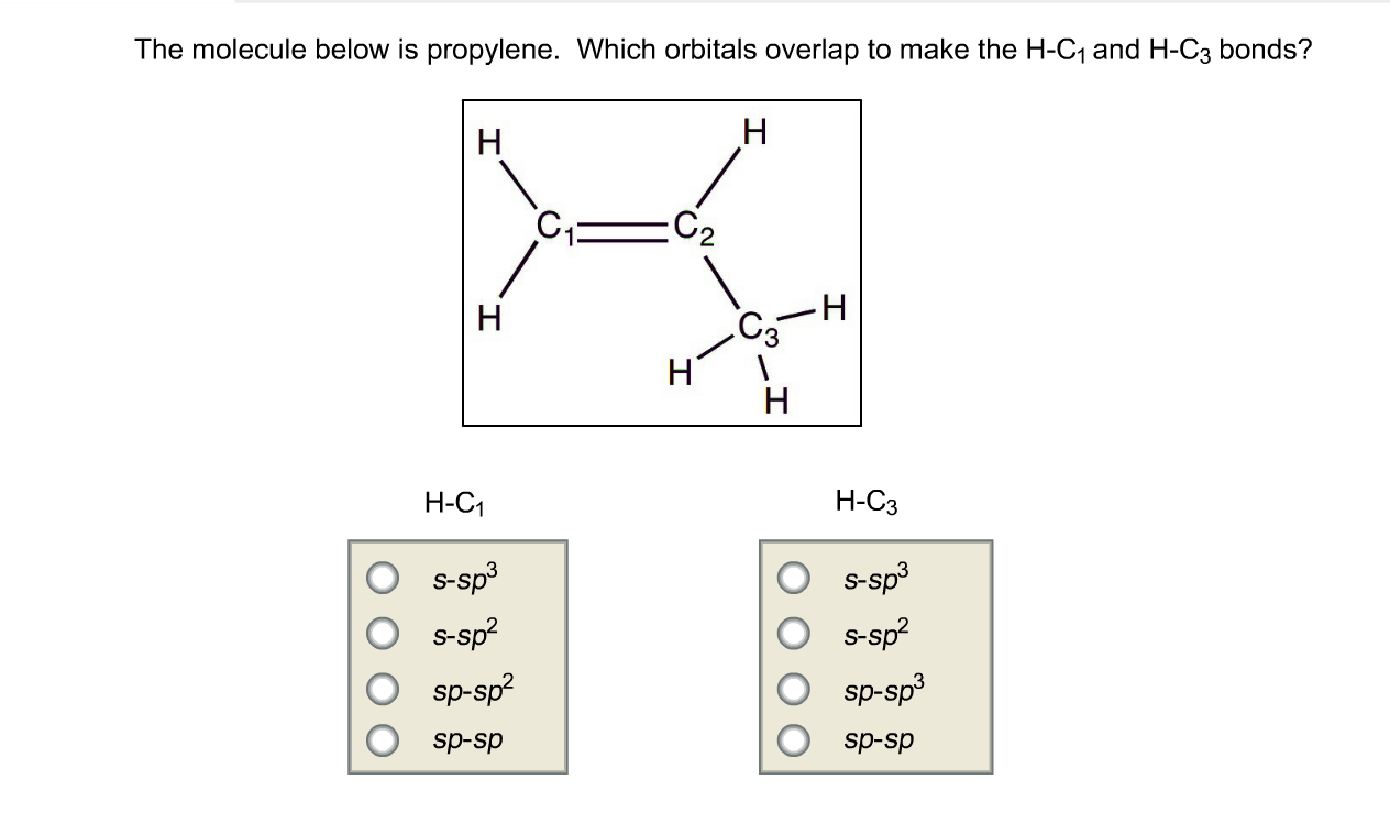 Solved The molecule below is propylene. Which orbitals | Chegg.com