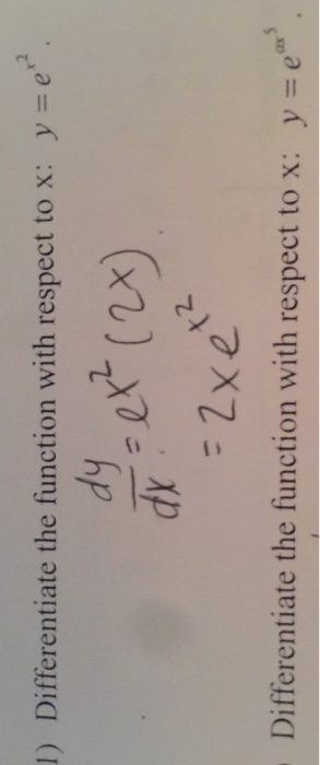 Solved Differentiate the function with respect to x : y = e | Chegg.com