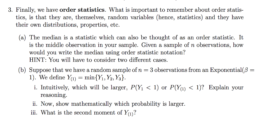 Solved 3. Finally, we have order statistics. What is | Chegg.com