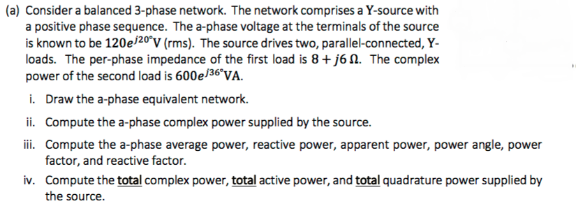 Solved Consider a balanced 3-phase network. The network | Chegg.com