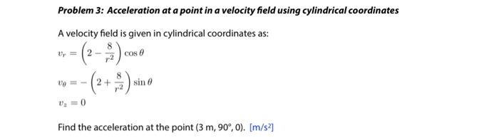 Solved Acceleration at a point in a velocity field using | Chegg.com