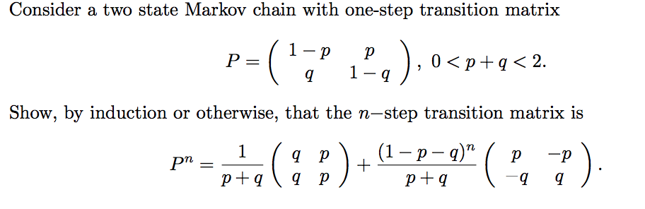 Solved Consider a two state Markov chain with one-step | Chegg.com