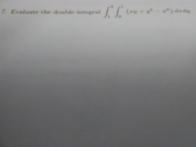Solved 7. Evaluate the double integral | Chegg.com