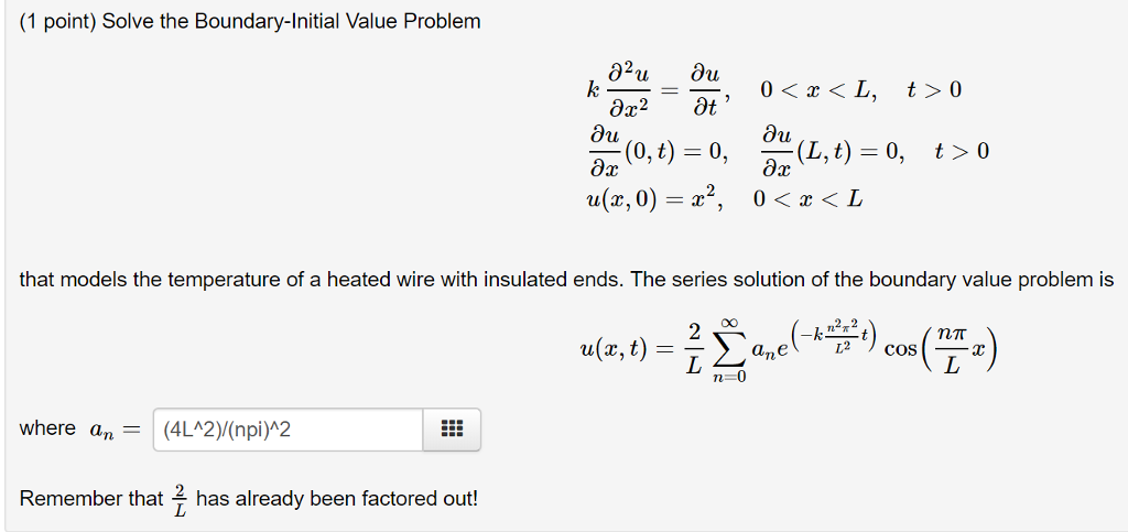Solved (1 point) Solve the Boundary-Initial Value Problem | Chegg.com
