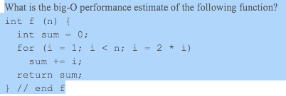 Solved What is the big-O performance estimate of the | Chegg.com