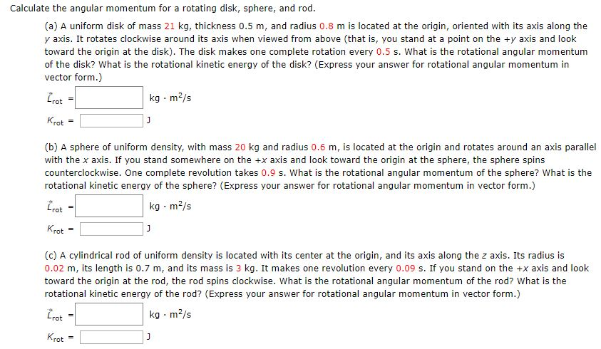 Solved Calculate the angular momentum for a rotating disk, | Chegg.com