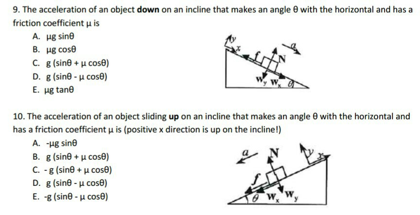 Solved 9. The acceleration of an object down on an incline | Chegg.com