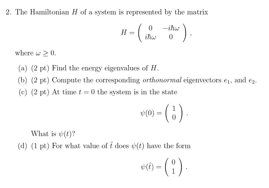 Solved The Hamiltonian H of a system is represented by the | Chegg.com