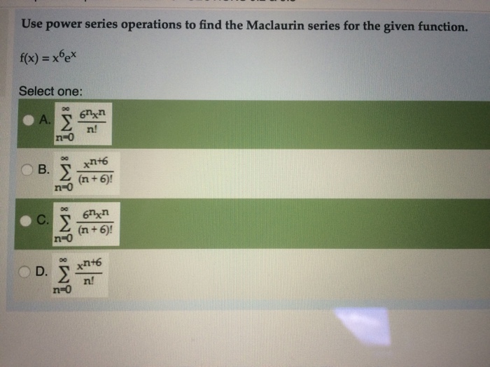 Solved Use power series operations to find the maclaurin | Chegg.com Solved Use power series operations to find the maclaurin | Chegg.com