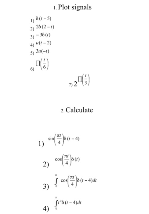 Solved 1. Plot signals 2. Calculate | Chegg.com
