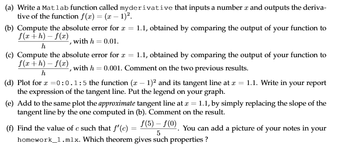 Solved Write a Matlab function called myderivative that | Chegg.com